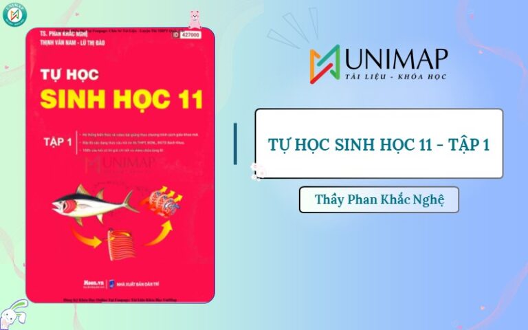 Tự Học Sinh Học 11 - Tập 1 (Thầy Phan Khắc Nghệ) PDF - UniMap